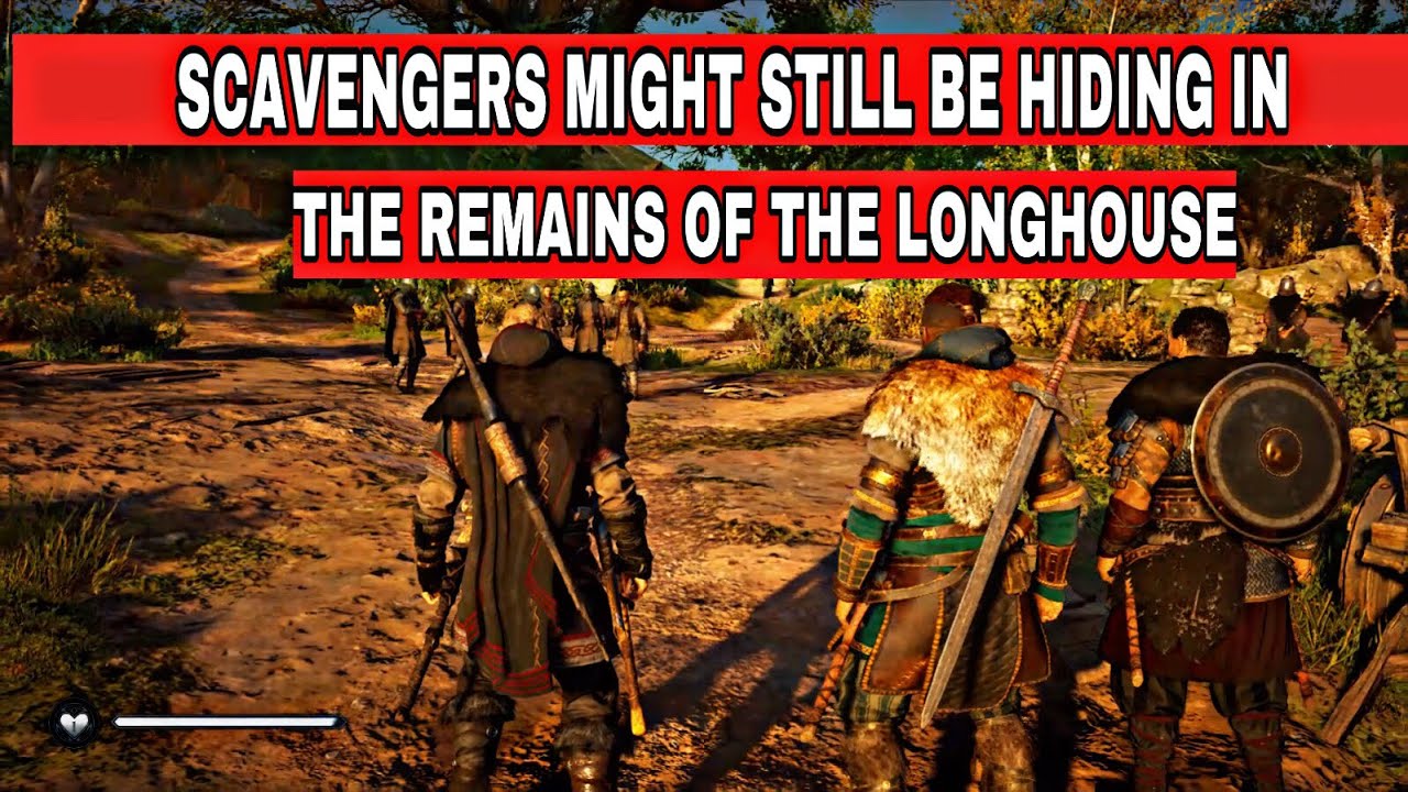 Scavengers might still be hiding in the remains of the longhouse ...