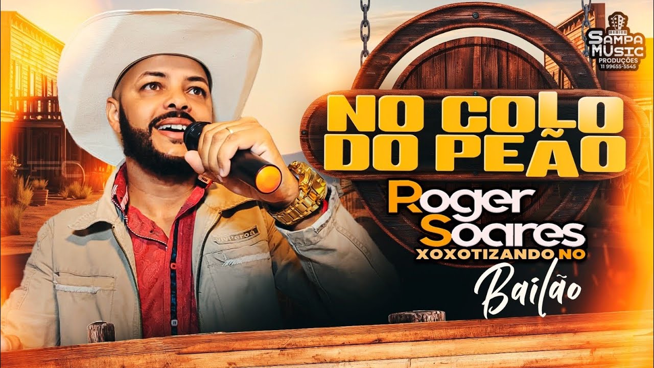Roger Soares - No Colo Do Peão - YouTube
