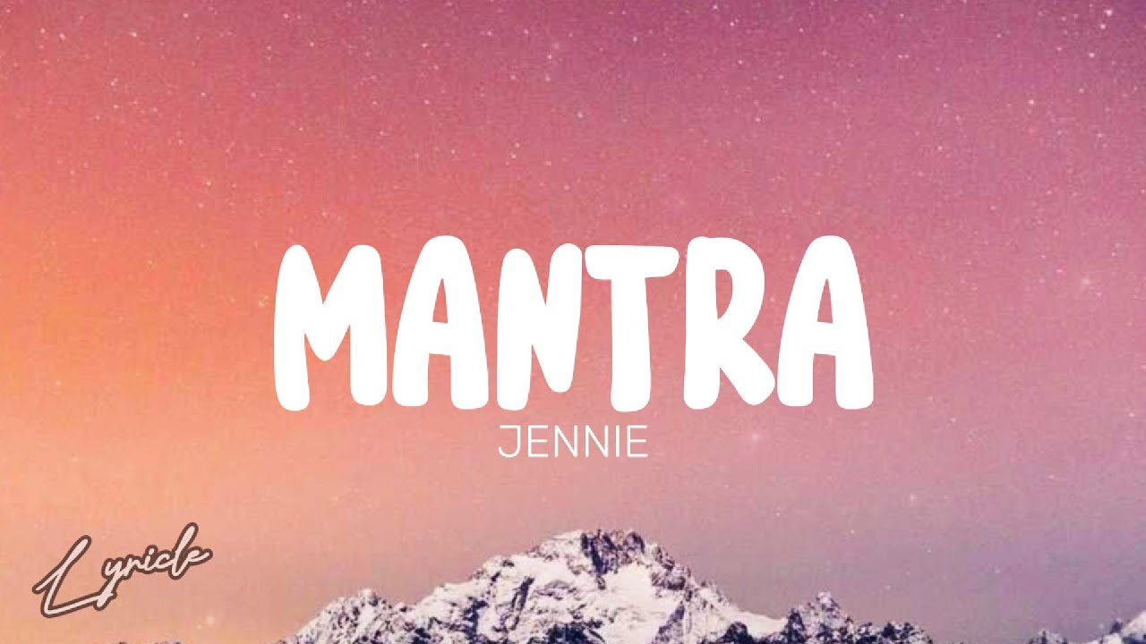 JENNIE - Mantra (Lyrics) - YouTube