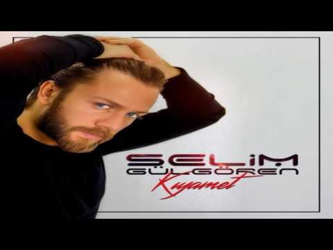 Selim Gülgören - Kıyamet (official video)