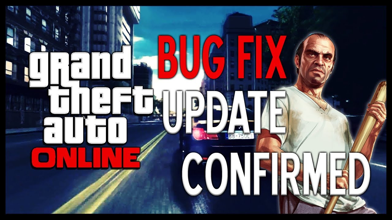 GTA ONLINE OFFICIAL BUG FIX CONFIRMED COMING TOMORROW (GTAV) - YouTube