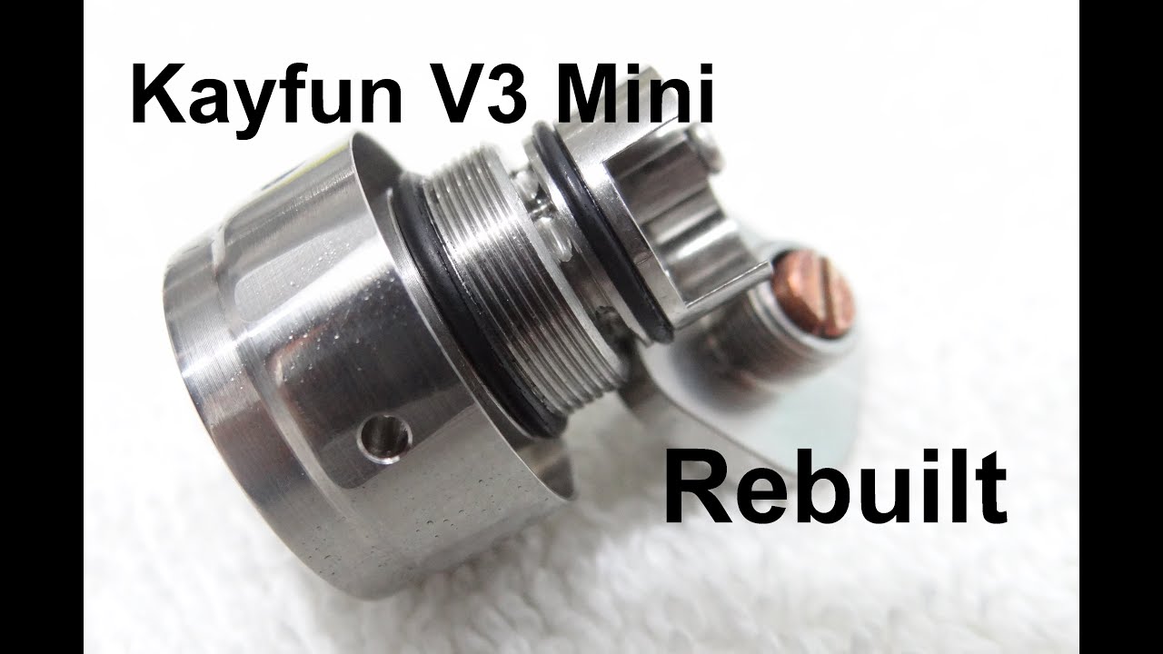 Kayfun V5 vs Kayfun Mini V3 - Rebuilt. - YouTube