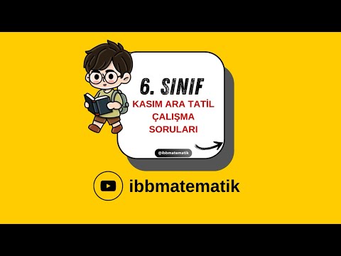 6. Sınıf KASIM ARA TATİL ÇALIŞMA SORULARI 