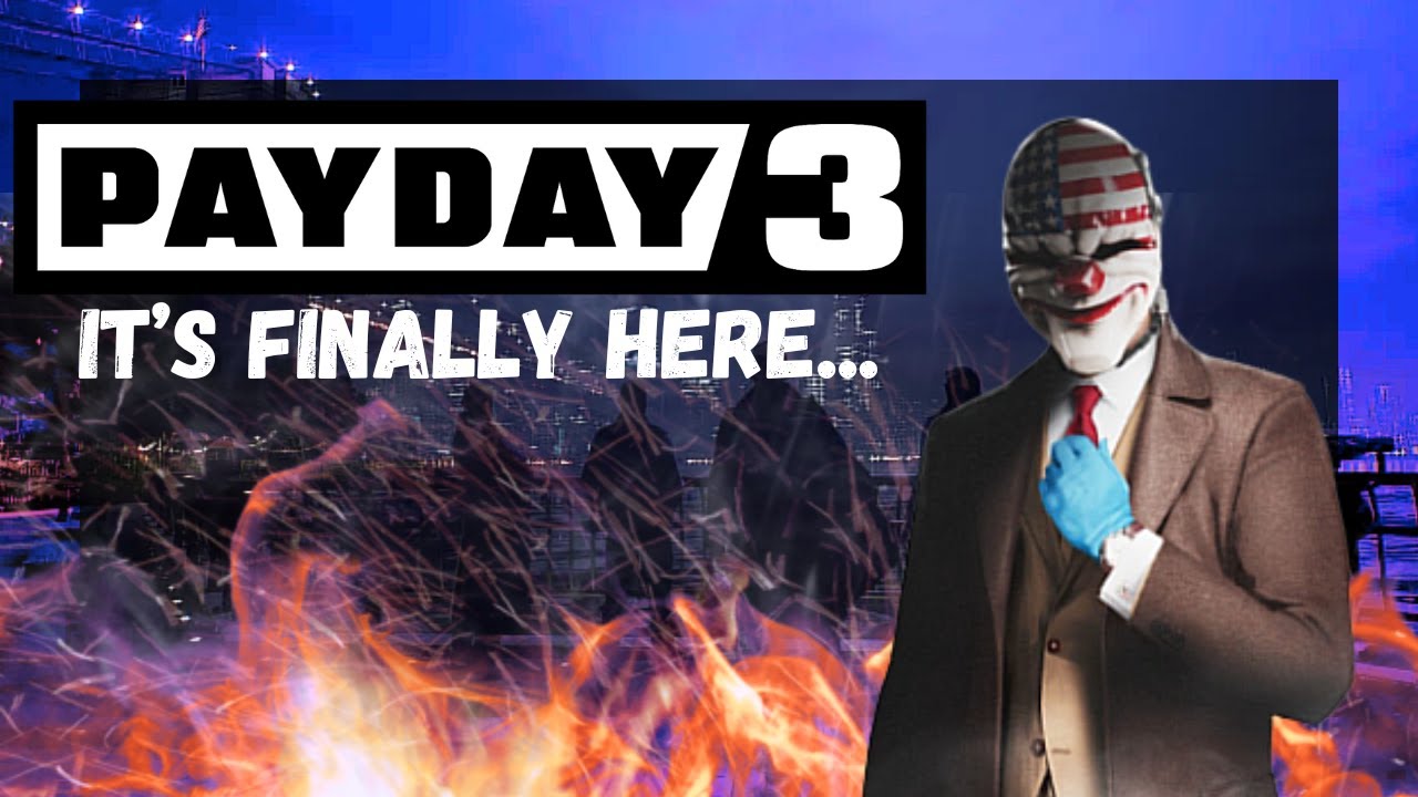 PAYDAY 3 is finally here... - YouTube