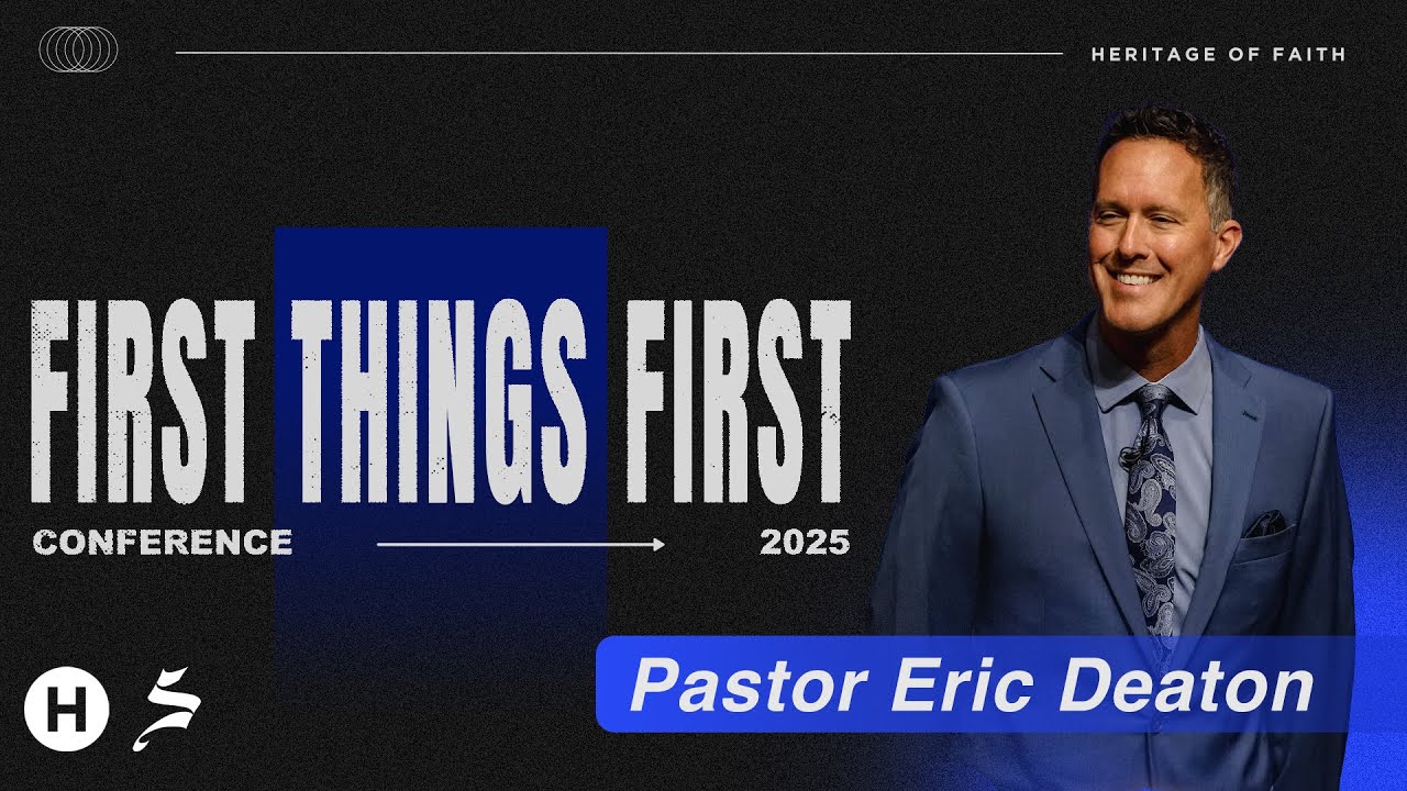 First Things First Conference Night 2 || Pastor Eric Deaton || 01.27.25 ...