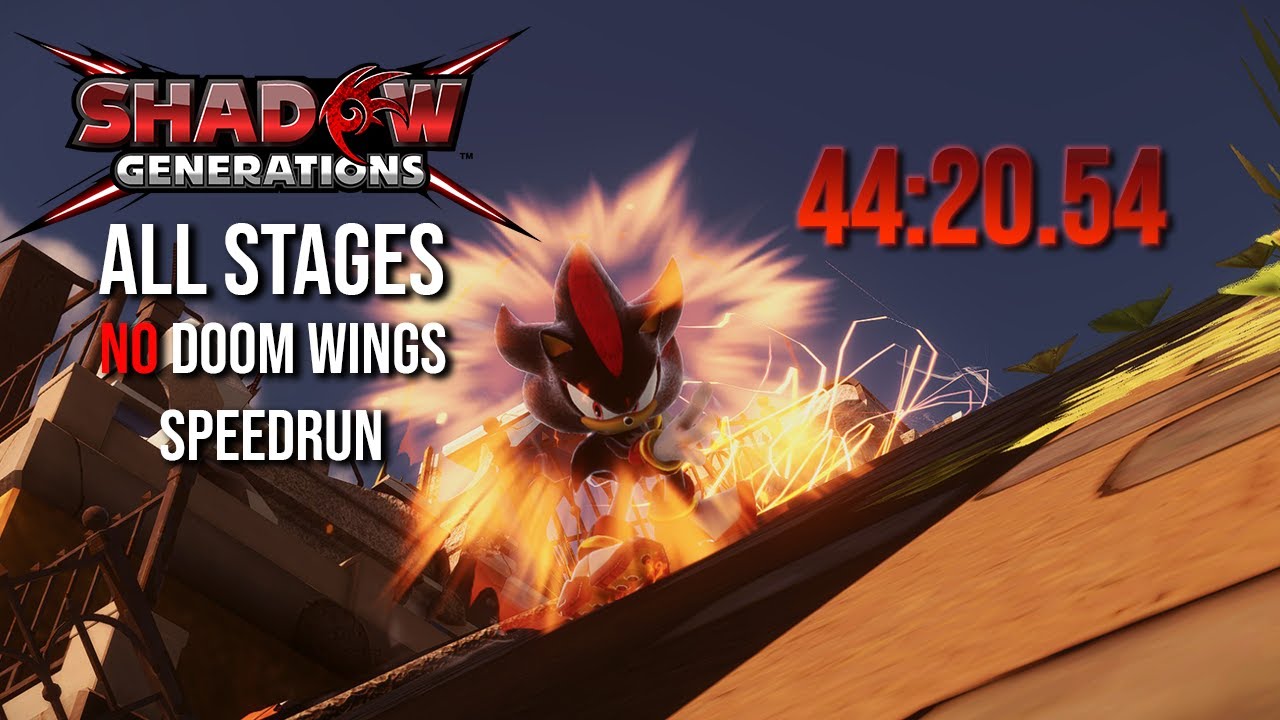 Shadow Generations - All Stages No Doom Wings Speedrun ( 44:20.54 LRT ...