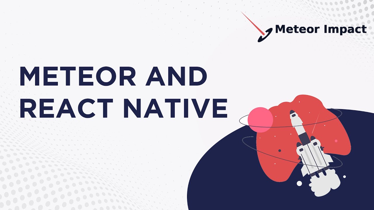 Meteor and React Native | Meteor Impact 2022 - YouTube