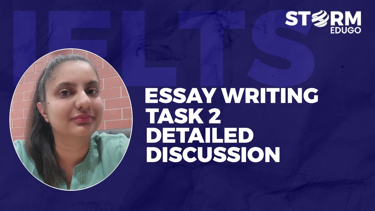 Essay (writing task 2) detailed discussion - YouTube