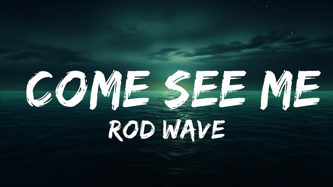 Rod Wave - Come See Me (Lyrics) | 25 Min - YouTube