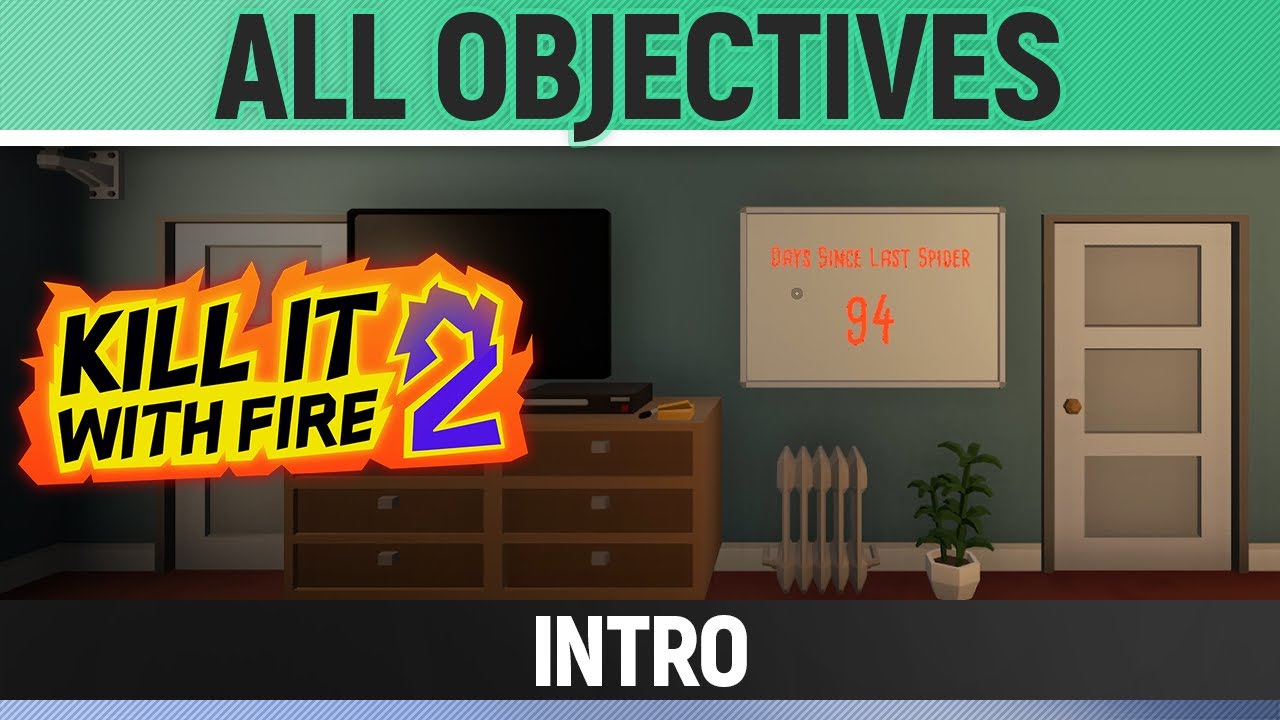 Kill It With Fire 2 - Intro / Tutorial - How to Solve All Objectives - YouTube