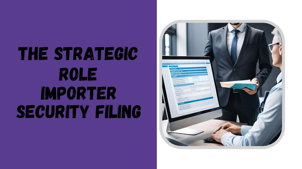 Assessing Compliance: The Strategic Role of Importer Security Filing ...