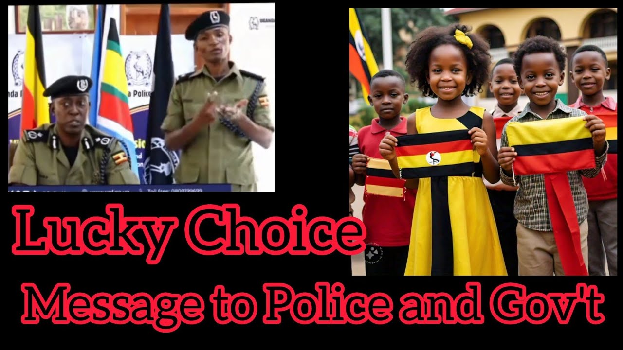 Lucky Choice Message to Police and the entire Museveni government - YouTube