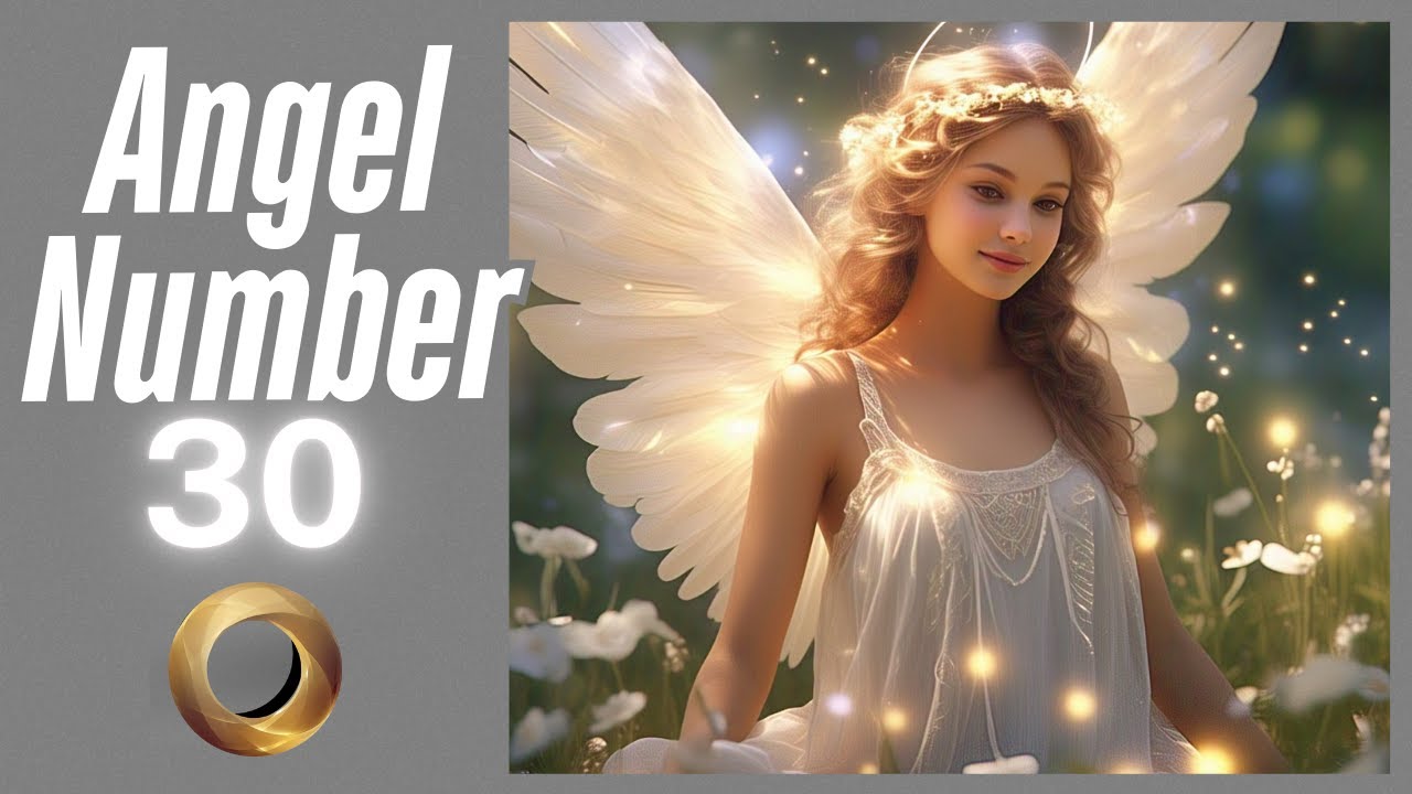 Discover the Meaning Behind Angel Number 30 | Spiritual Guidance ...
