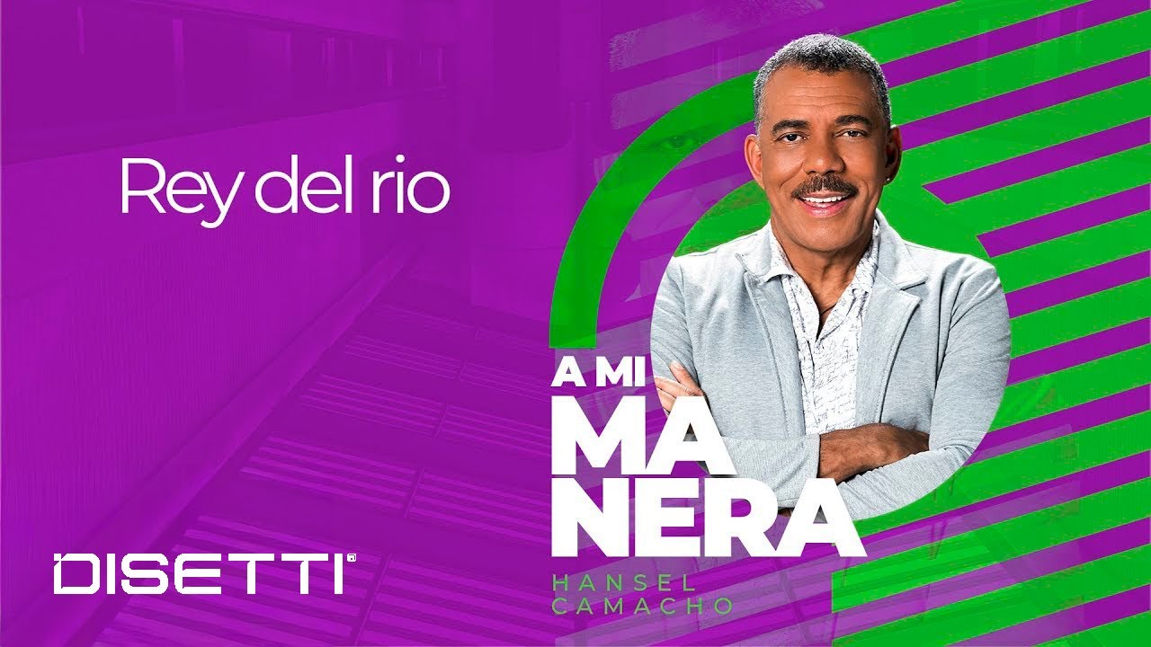 Hansel Camacho - Rey Del Rio (Audio Oficial) | Salsa Romántica - YouTube