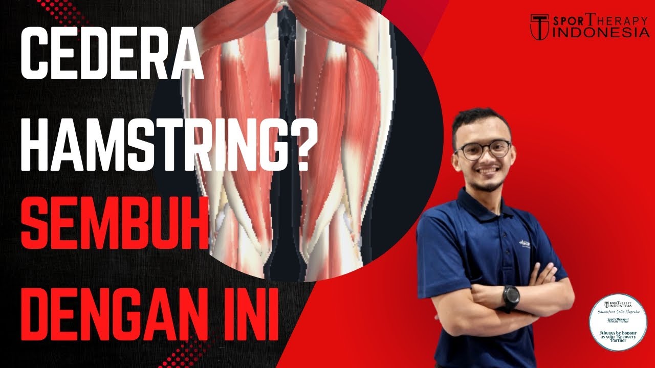 Cara Mengobati Cedera Hamstring dengan Mudah - Easy Steps to Treat ...