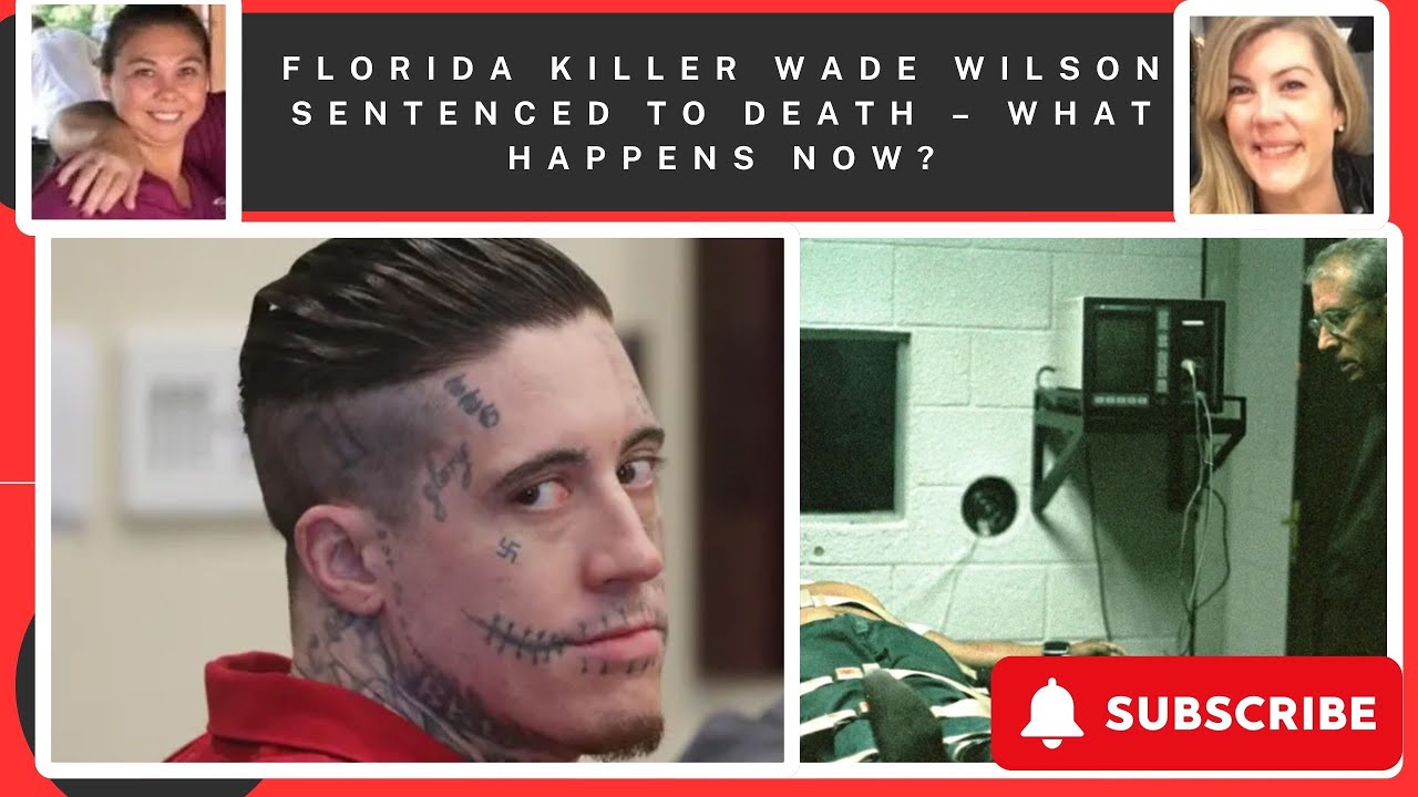 Florida killer Wade Wilson sentenced to death: What happens now? - YouTube
