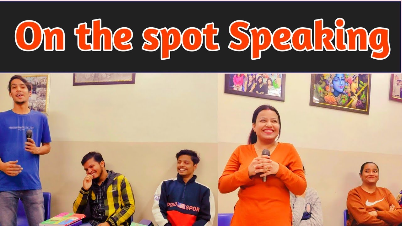 Spontaneous speaking performance| Speaking on the spot | American ...