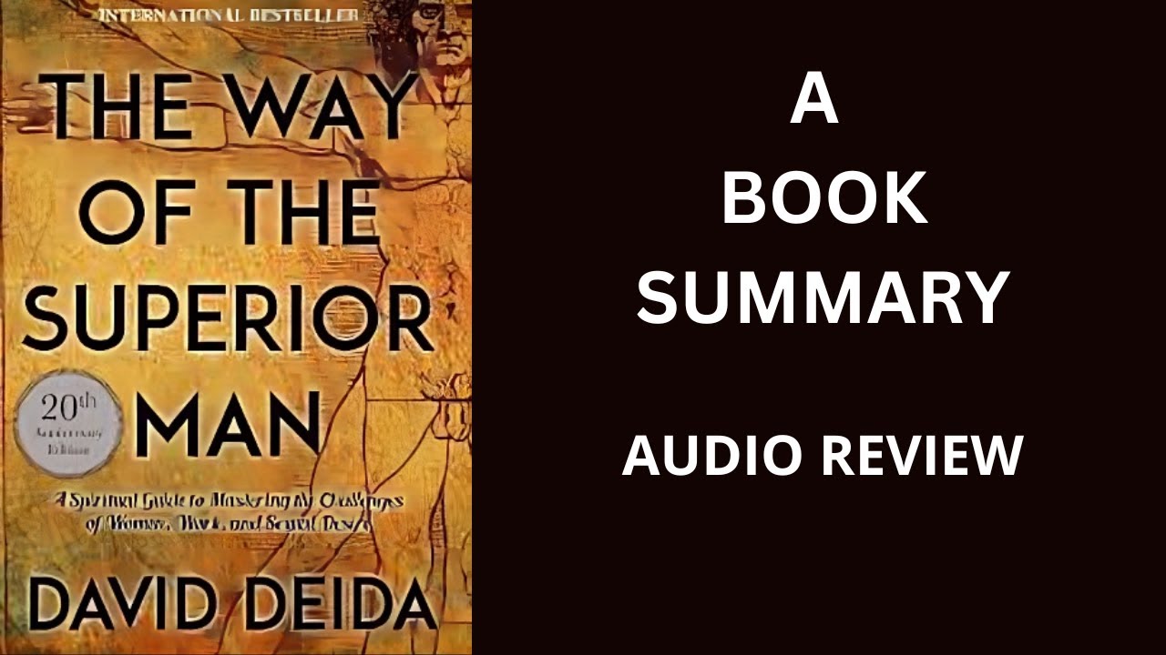 The Way of The Superior Man by David Deida A Book Summary - YouTube
