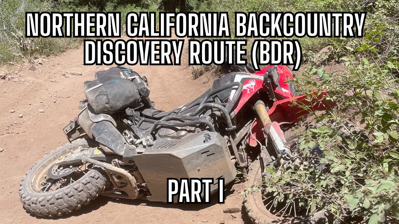 Northern California Back Country Discovery Route (BDR) - Part 1on my ...