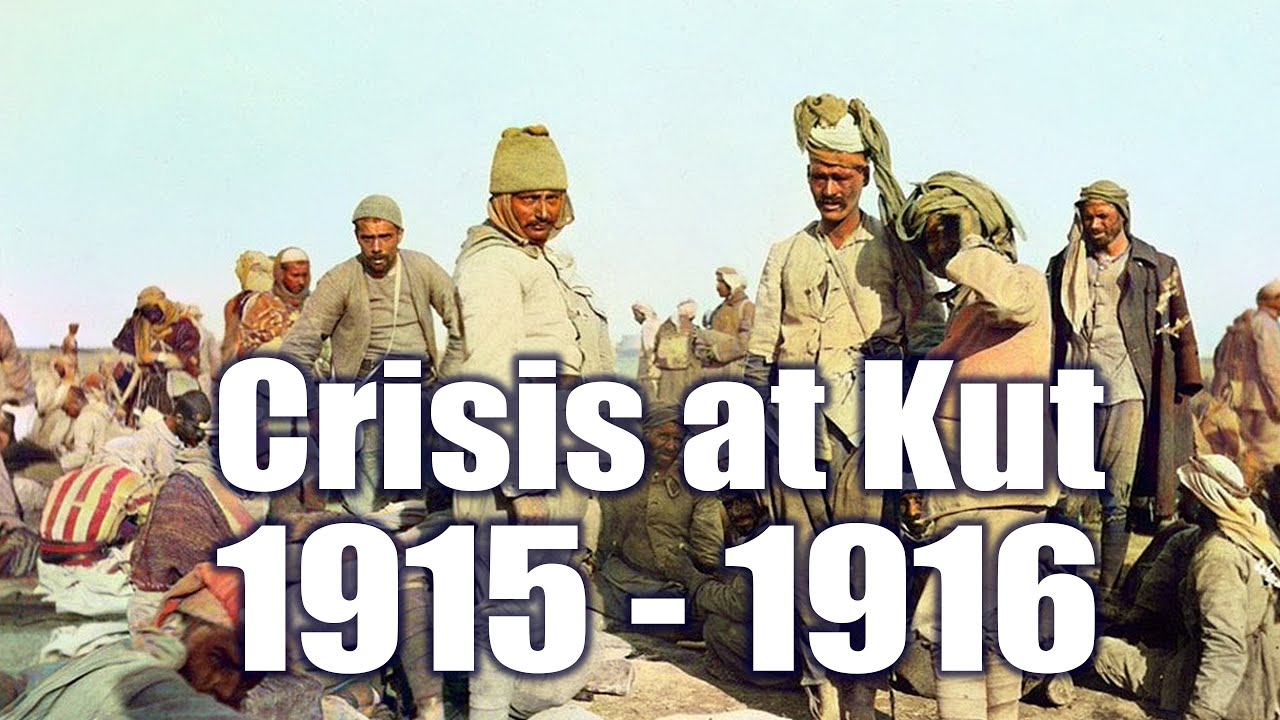 Crisis at Kut 1915 - 1916 | Alan Wakefield - YouTube