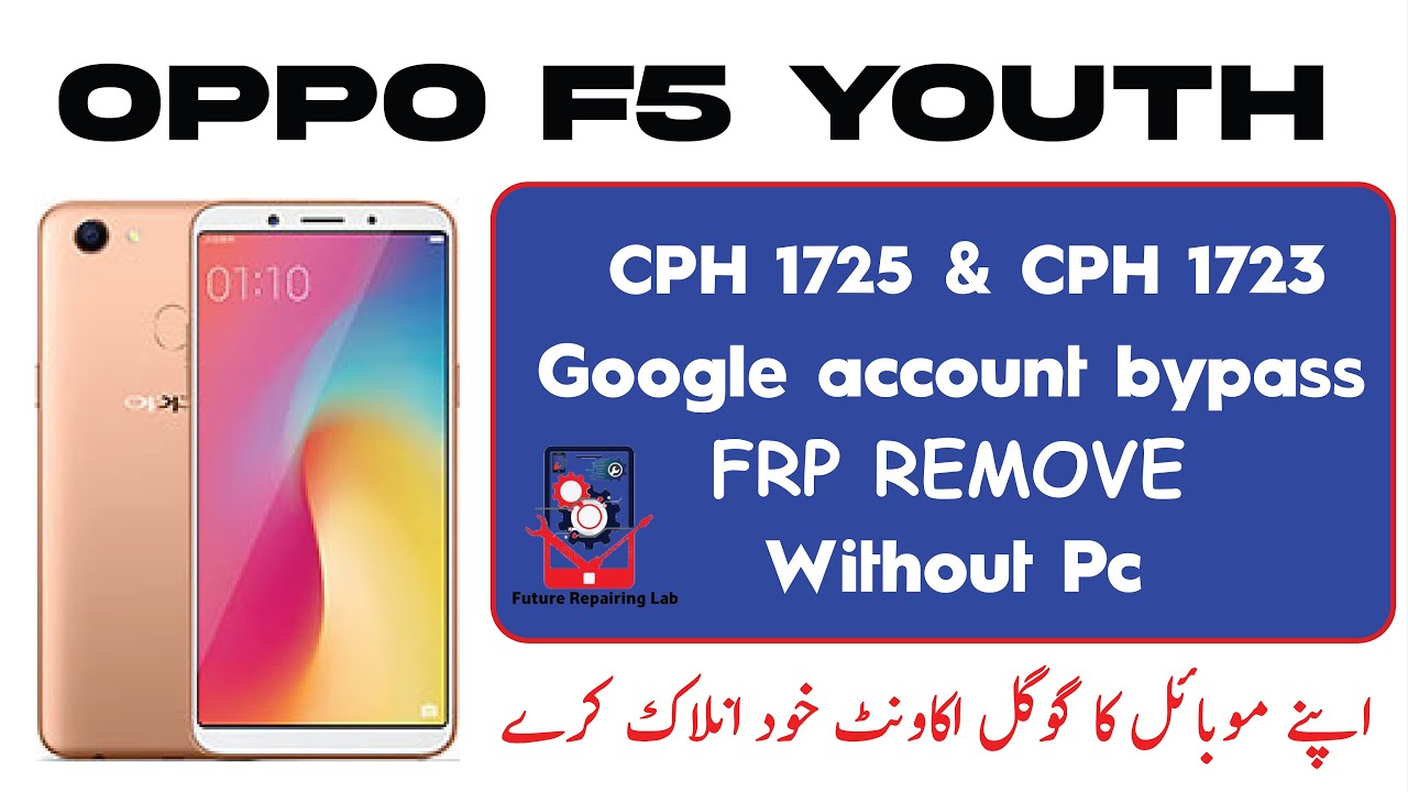 Oppo F5 Youth CPH1725 & CPH1723 Google Account Bypass | Frp Remove ...