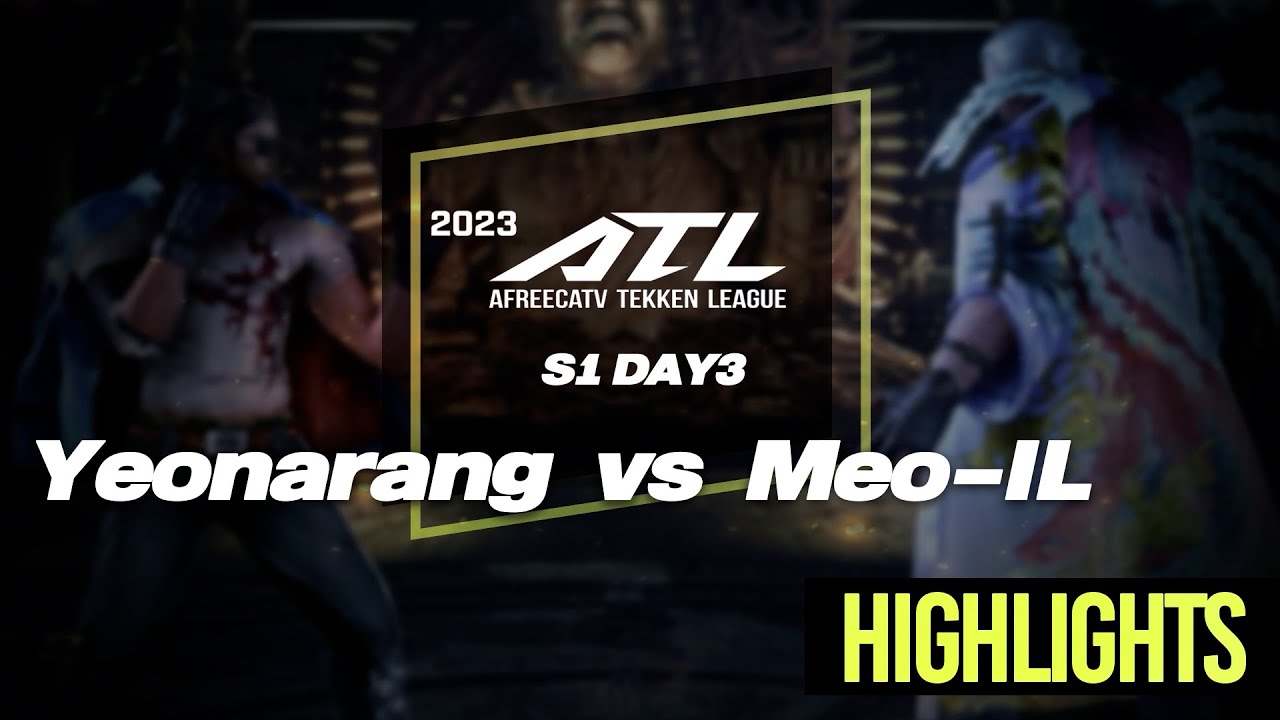 Yeonarang vs Meo-IL｜2023 ATL DAY3 HL - YouTube