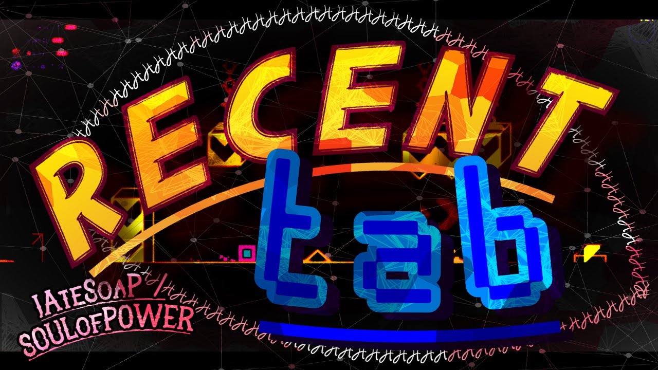 recent tab 100% | Unironically the Most Fun Unratable Level :) - YouTube