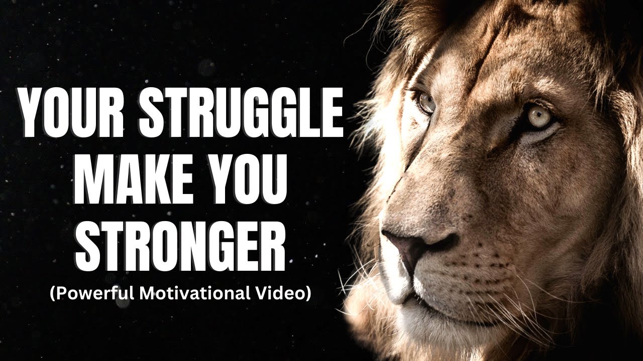 Struggle Make You Stronger | Top 25 Powerful Motivational Quotes - YouTube