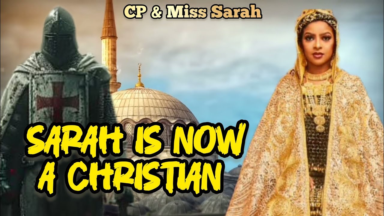 CP & Miss Sarah - Sarah is Now a Christian | Educational Purposes - YouTube