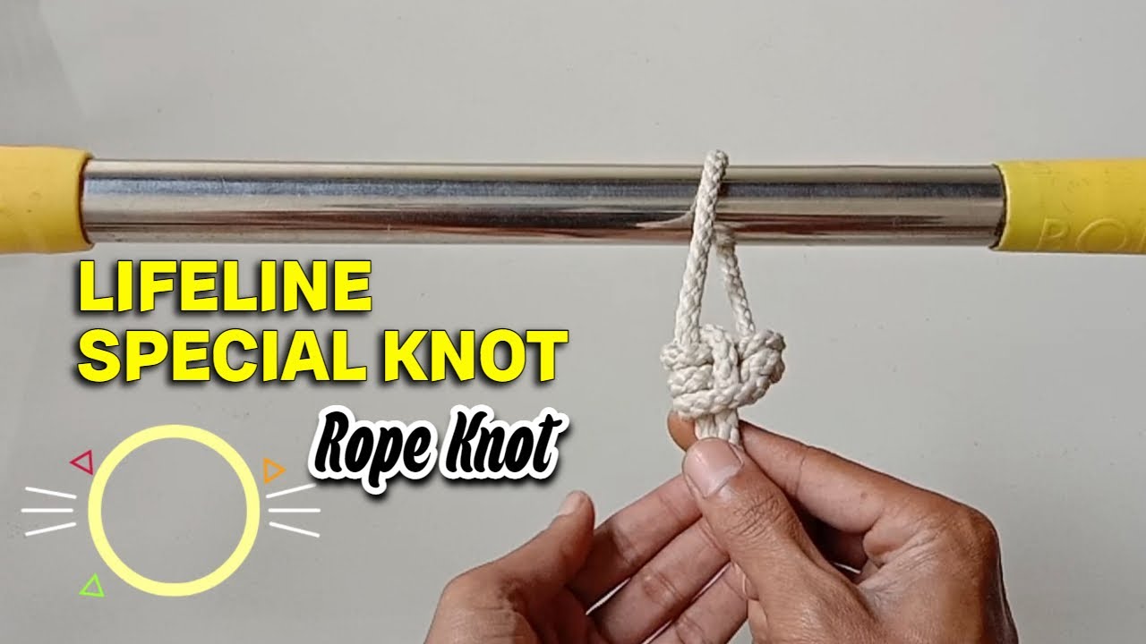 LIFELINE SPECIAL KNOT - YouTube