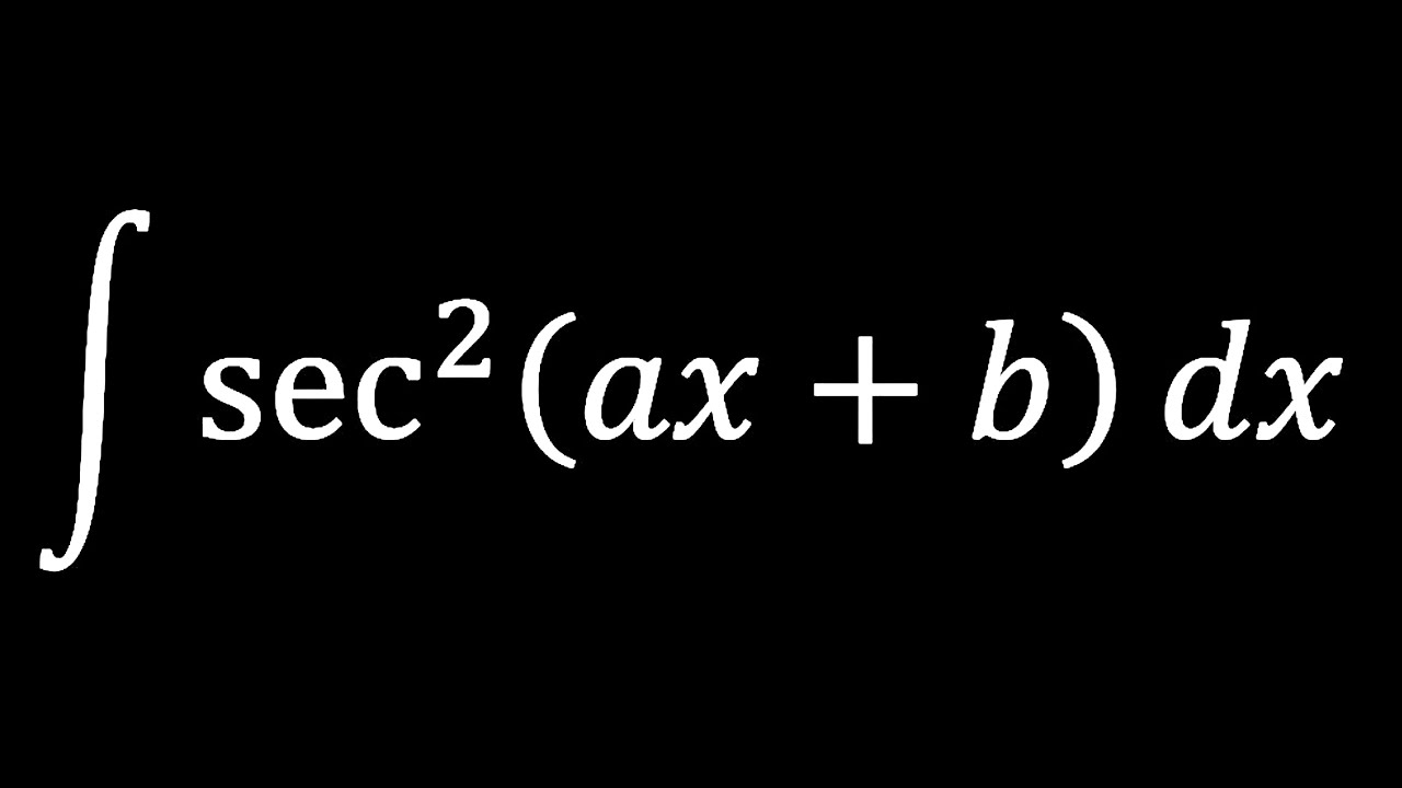 Integral of sec^2 (ax+b) | HV math Academy - YouTube