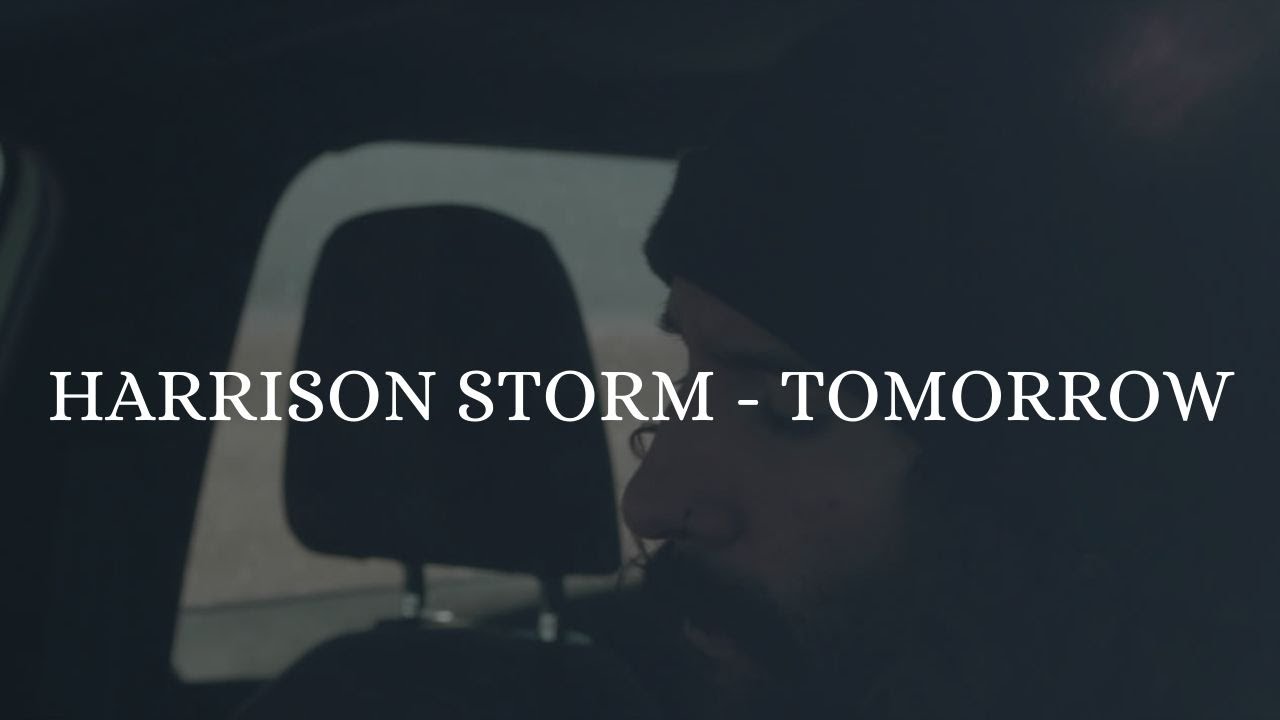 HARRISON STORM - TOMORROW (Lyric Video) - YouTube