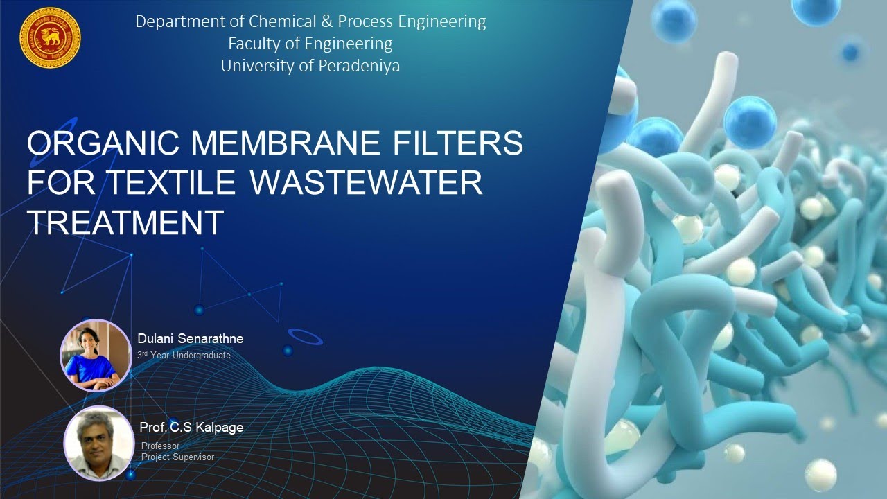 Organic membrane filters for textile wastewater treatment | DCPE | UoP ...