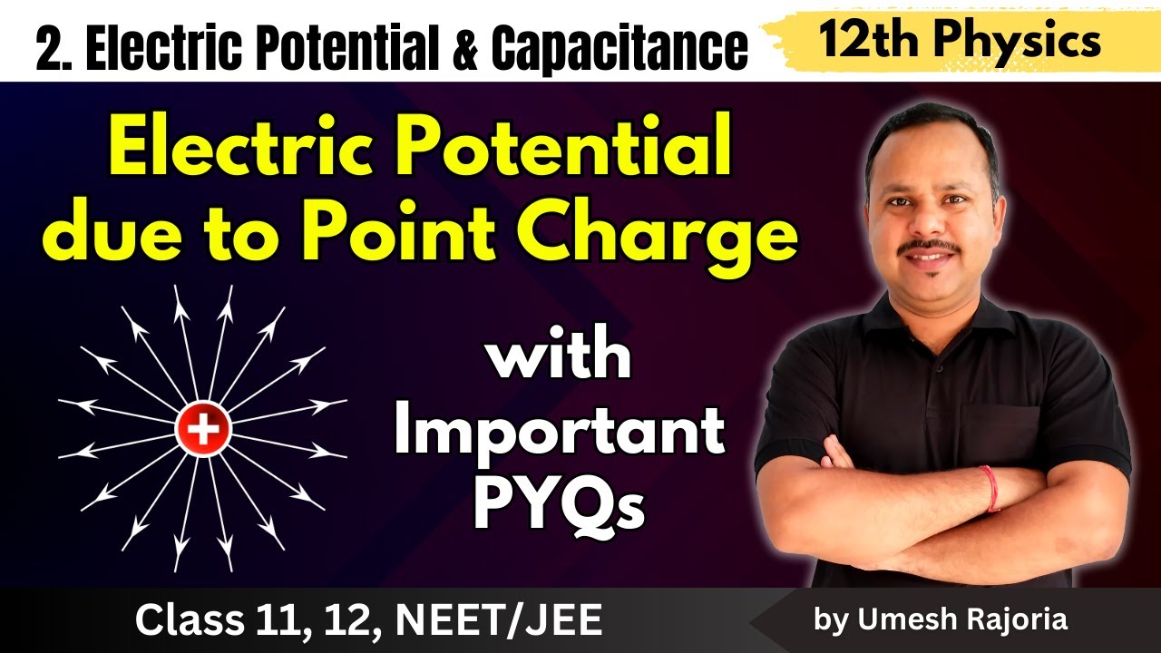2. Electric Potential due to Point Charge | 12th Physics | Electric ...