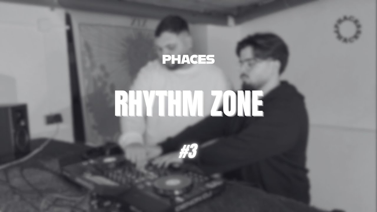 PHACES @ RHYTHM ZONE #4 - YouTube