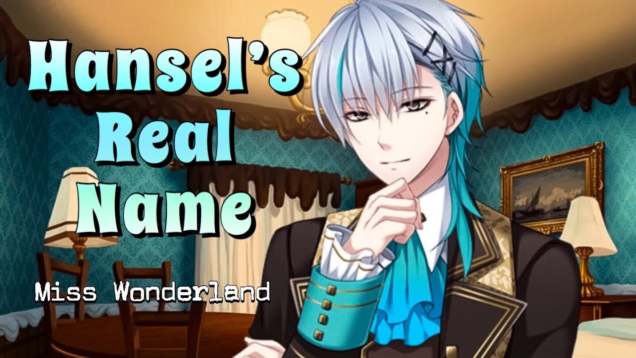 Hansel’s Real Name — Hansel Bernet | Miss Wonderland (Lost Alice) - YouTube