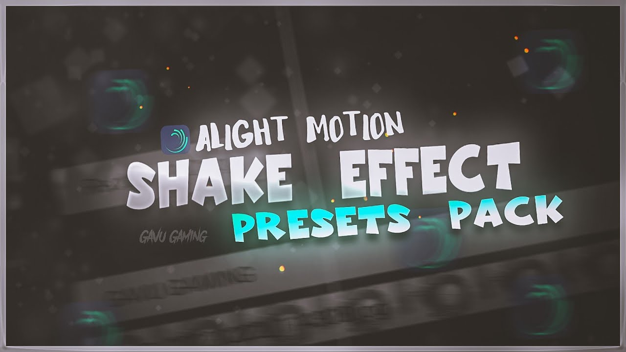 Alight motion Shake Effect Pack For Montage Edit | Free Preset🔥 LINK ...