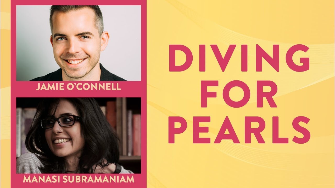 Diving for Pearls | Jamie O’Connell in Conversation with Manasi ...