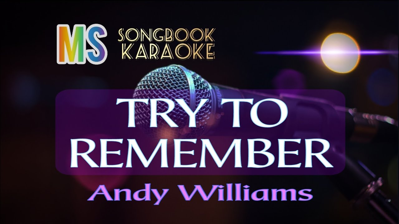 TRY TO REMEMBER ANDY WILLIAMS KARAOKE - YouTube