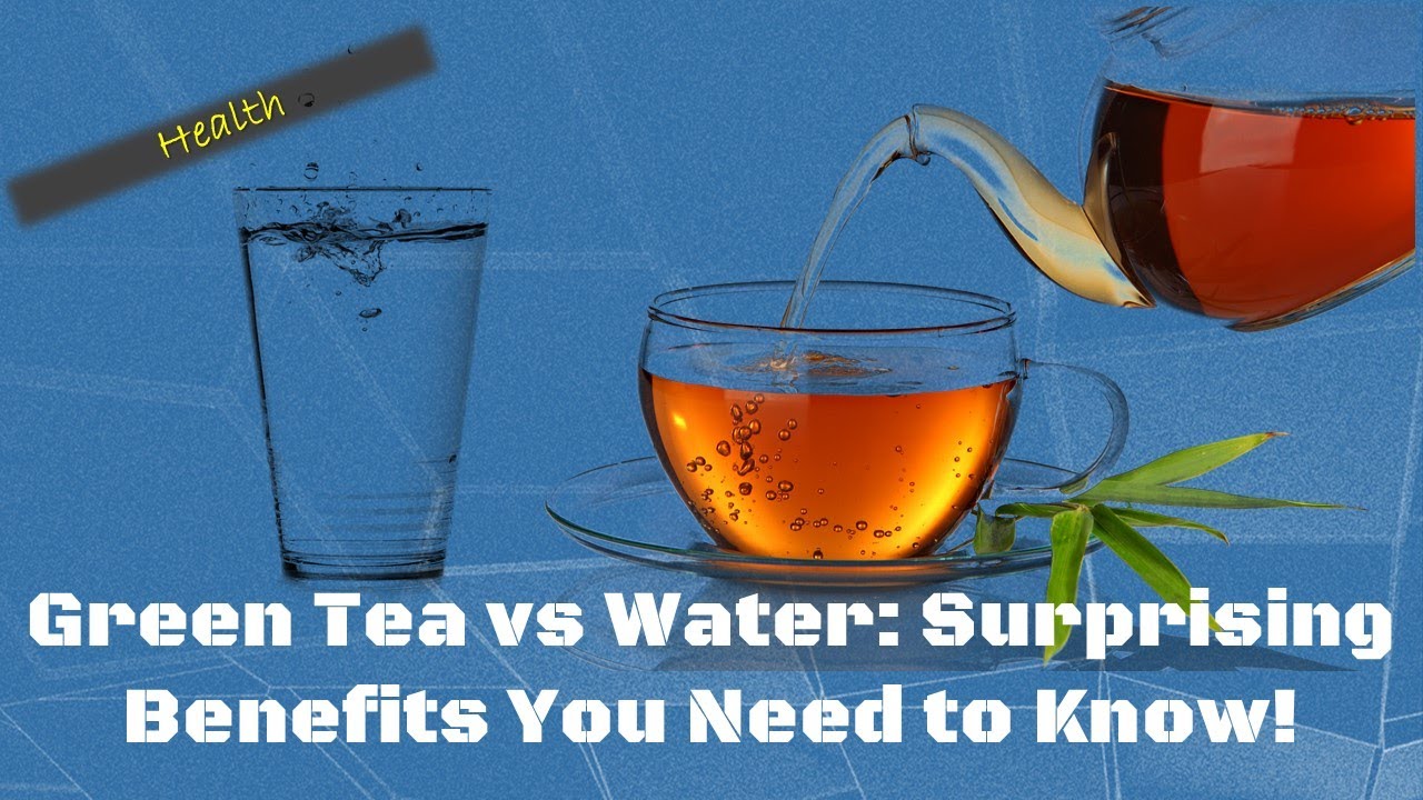 Green Tea vs Water: Surprising Benefits You Need to Know! #Health - YouTube