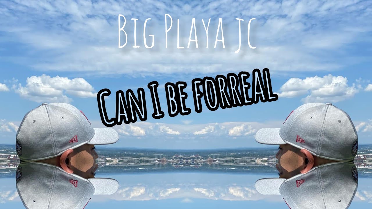 Big Playa Jc - Can I Be Forreal (Visualizer) - YouTube