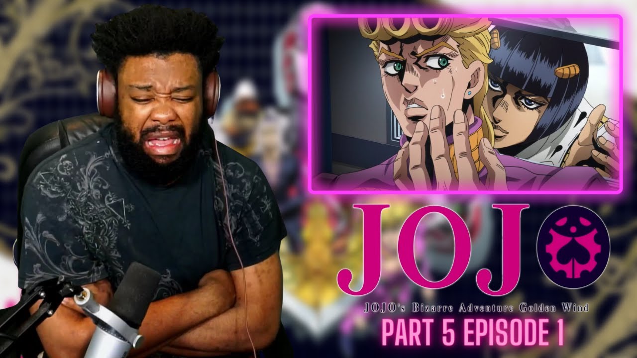JOJO GOLDEN WIND EPISODE 1 REACTION || "Gold Experience / Golden Wind ...