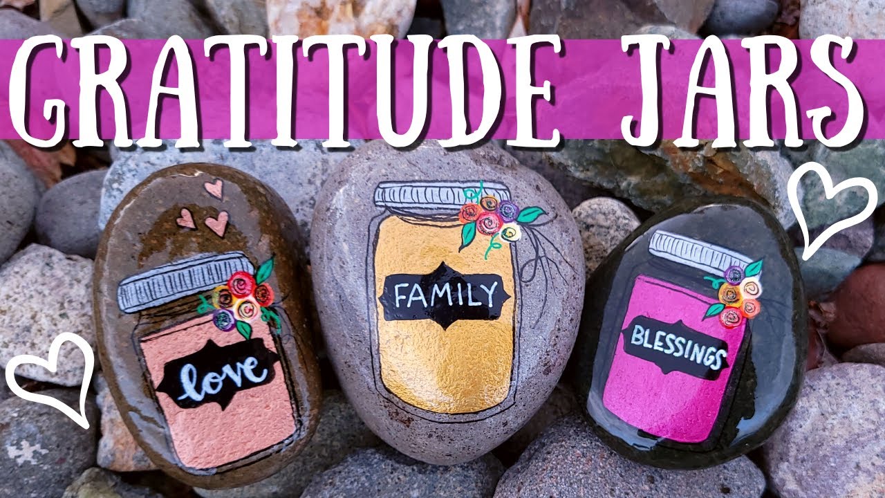 Gratitude Jar Rock Painting - YouTube