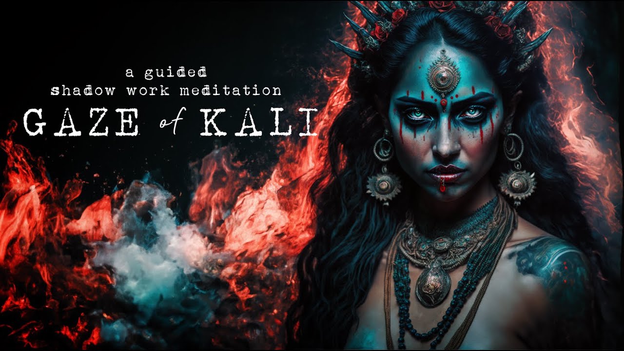 Gaze of Kali: A Shadow Work Guided Meditation Move Beyond Illusion ...