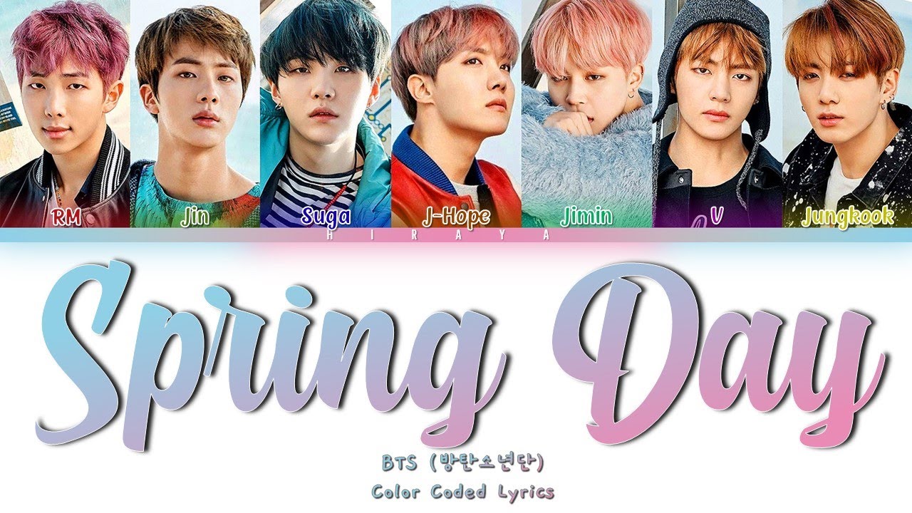 BTS (방탄소년단) - Spring Day '봄날' [Color Coded Lyrics (Han/Rom/Eng)] - YouTube
