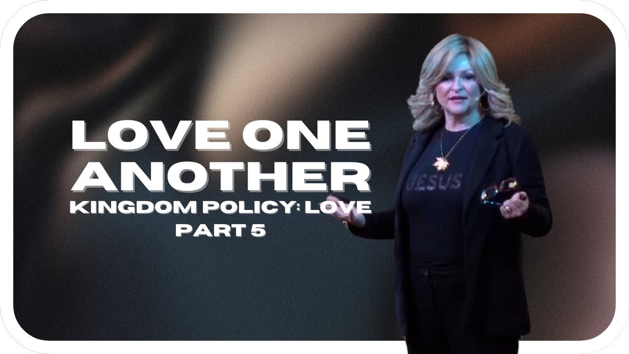 LOVE ONE ANOTHER: Kingdom Policy - LOVE (Part 5) - YouTube