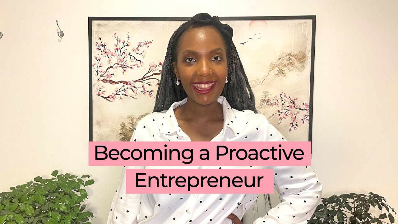 Becoming a Proactive Entrepreneur - YouTube
