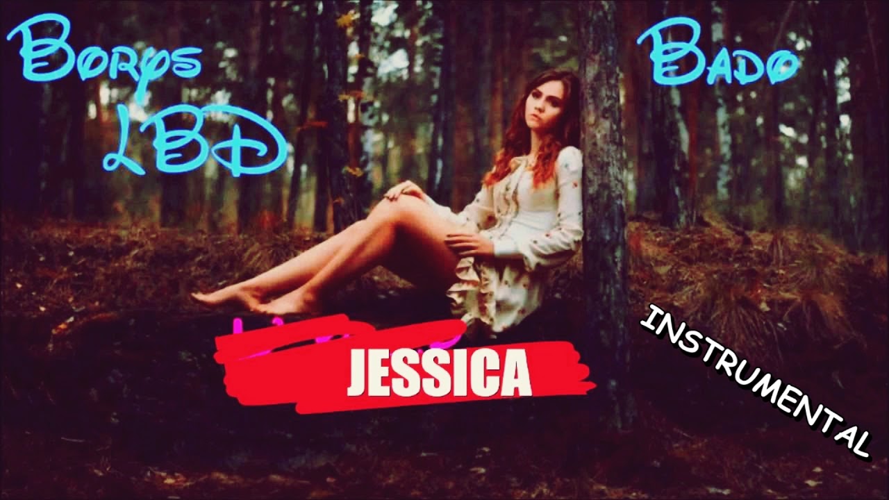 Borys LBD - Jessica ft. Bado [INSTRUMENTAL] - YouTube
