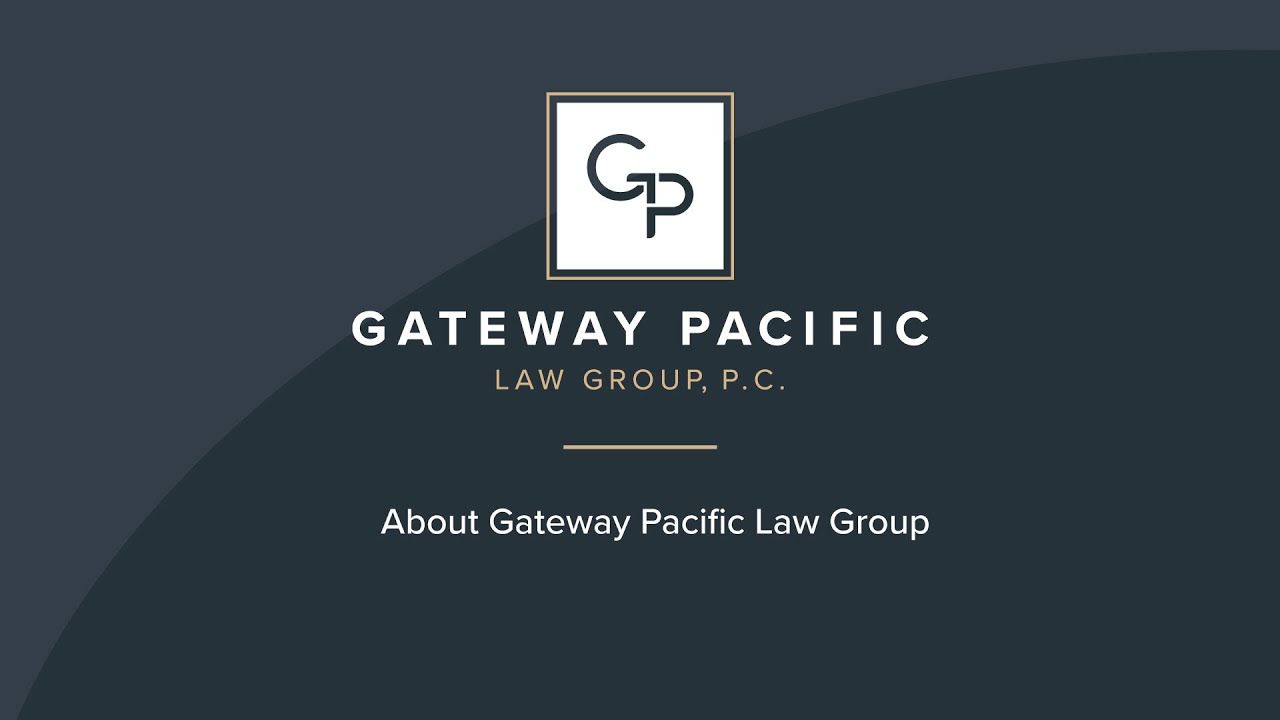 About Gateway Pacific Law Group - YouTube