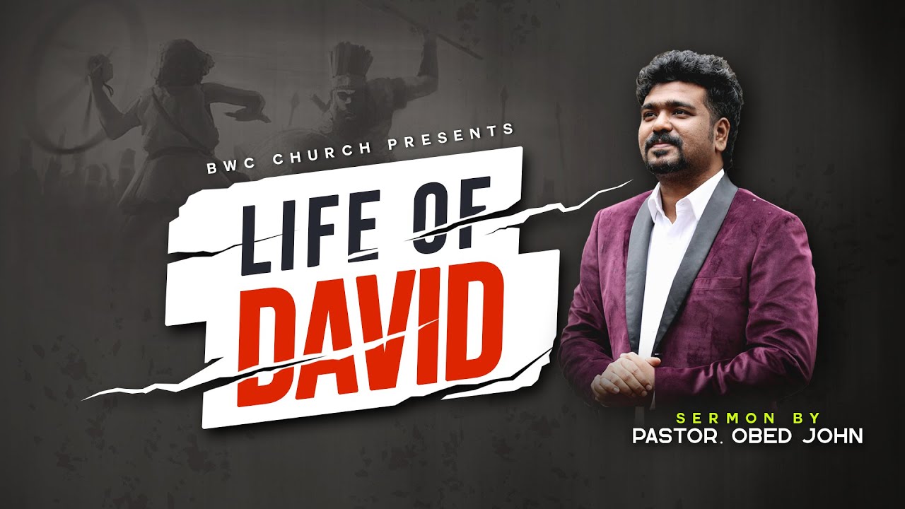 தாவீதின் வாழ்க்கை | Sermon By Pastor. Obed John | Tamil Christian ...
